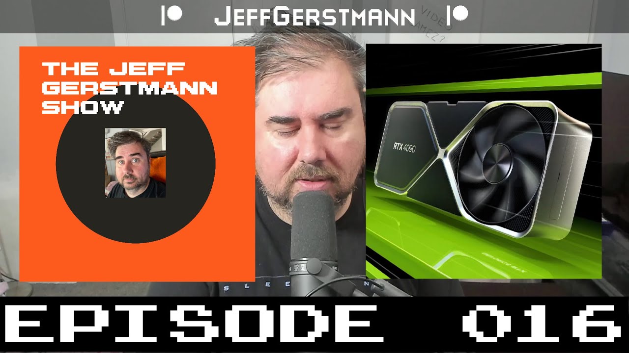 The Jeff Gerstmann Show 016: It’s All Perfectly Legal | The New Nvidia ...