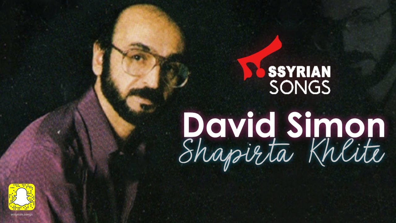 David Simon - Shapirta Khlite | Assyrian old song - YouTube