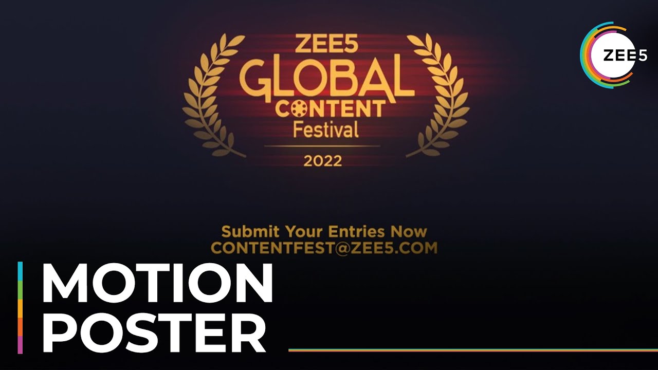 ZEE5 Global Content Festival 2022 | Motion Poster | Taking your Stories ...