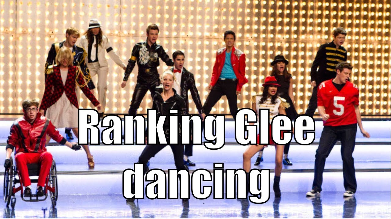 Ranking Glee dancing - YouTube