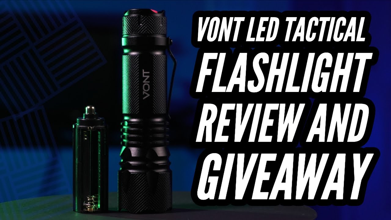 Vont LED Tactical Flashlight Review And Giveaway - YouTube