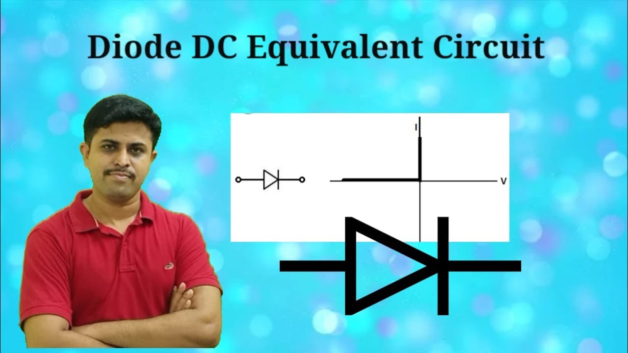 #005 Diode Equivalent Circuit - YouTube
