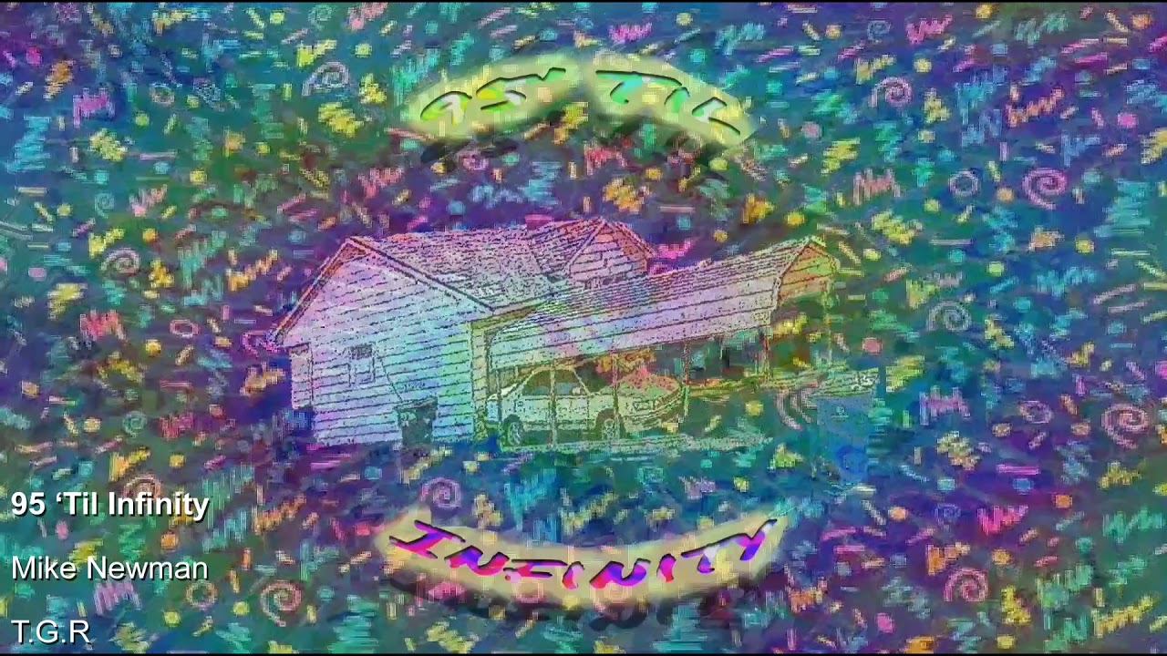 95' Til Infinity - Mike Newman - YouTube