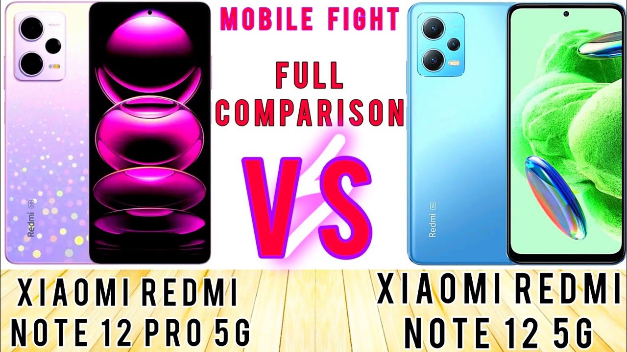 Xiaomi Redmi note 12 pro 5G VS Xiaomi Redmi note 12 5G | Full ...