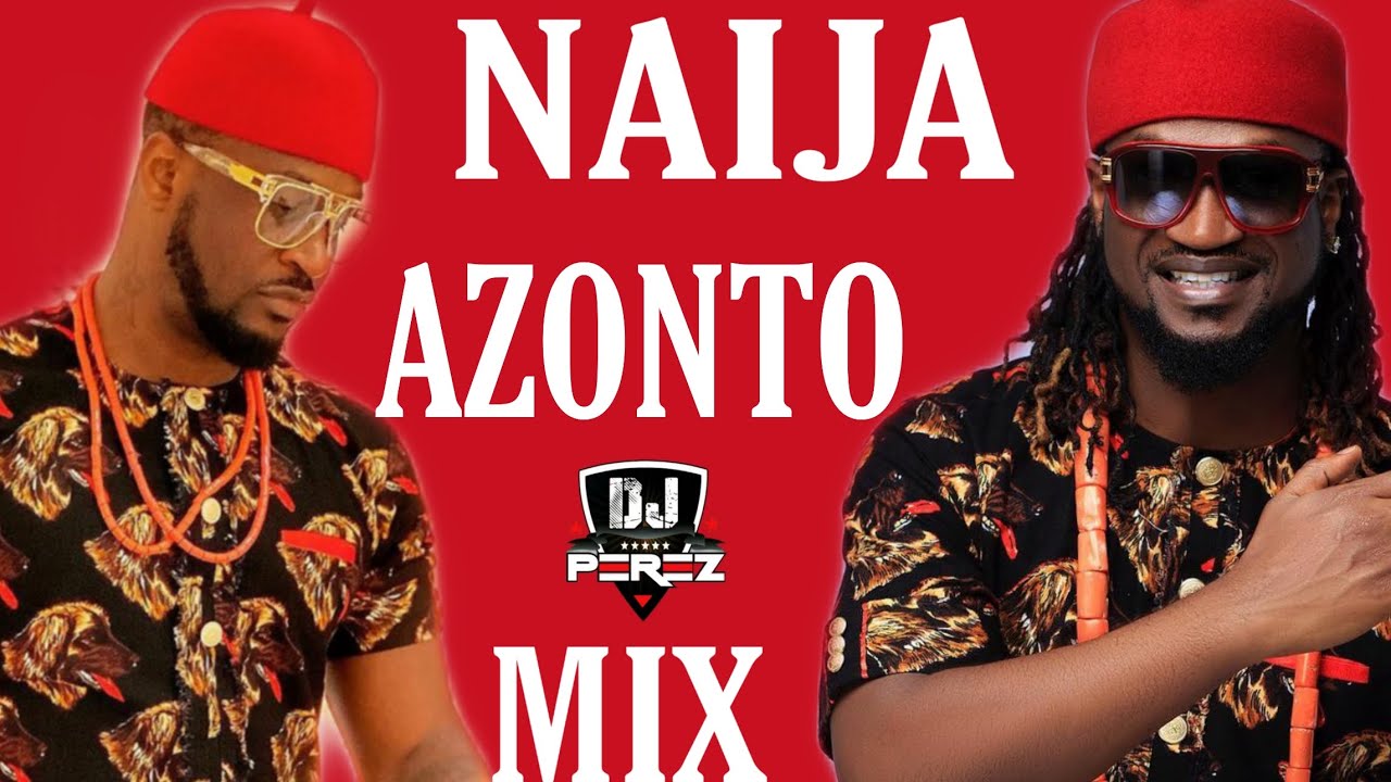 🔥BEST OF NAIJA AFROBEAT VIDEO MIX | OLD SCHOOL VIBES | AZONTO PARTY MIX ...