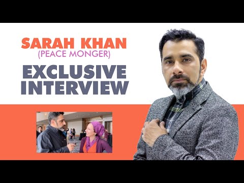 Sarah Khan (Peace Monger) exclusive interview with Amjad Ali