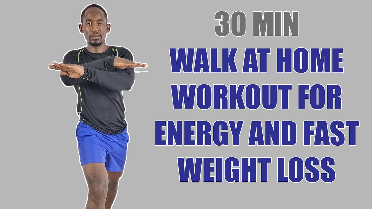30 Minute Walk at Home Workout for Energy and Fast Weight Loss - YouTube