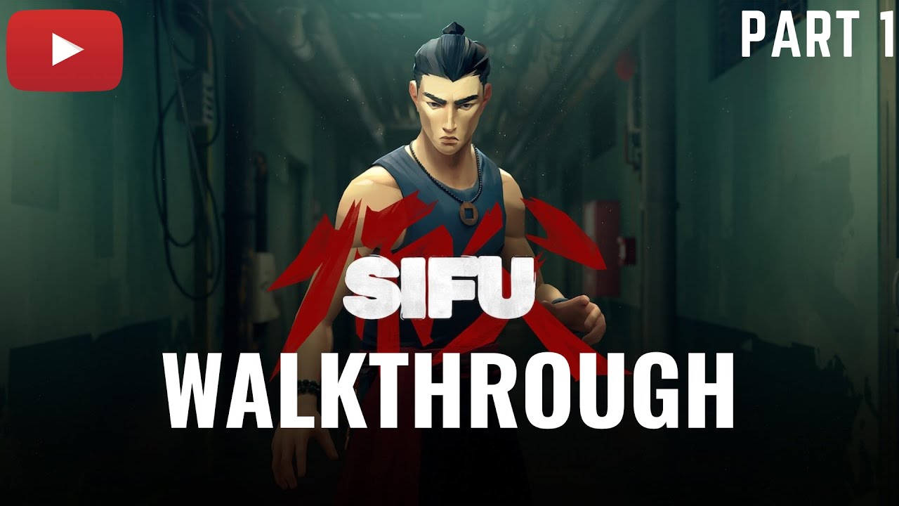 SIFU PC WALKTHROUGH | HOW MANY ATTEMPTS DOES IT TAKE !!!!!!!! | Part 1 ...
