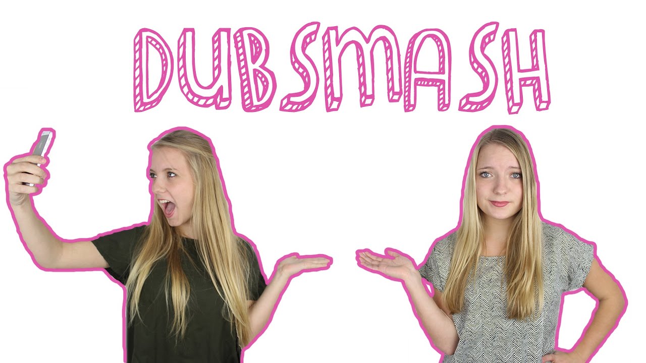 DUBSMASH | GirlsWorldProblems - YouTube