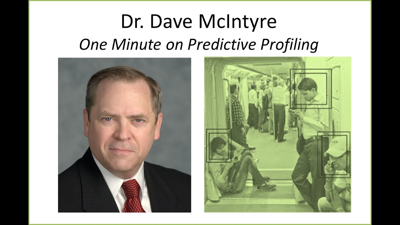 Dr. Dave McIntyre Describes Predictive Profiling as a Methodology for Proactive Security - YouTube