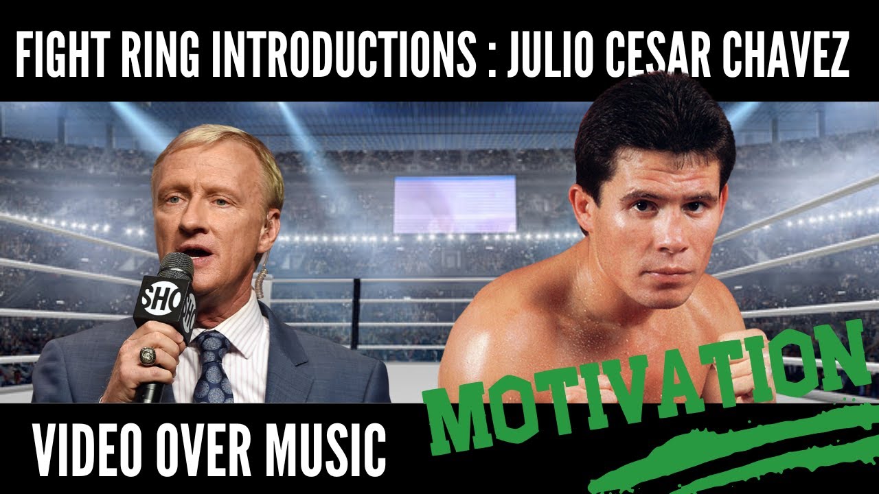 Fight Ring Introductions- Julio Caesar Chavez - YouTube