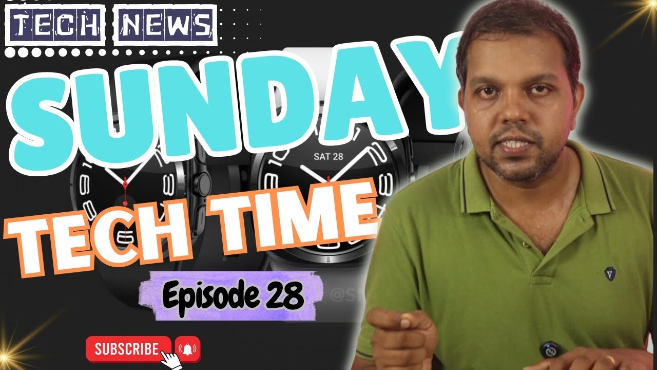 Sunday Tech Time | Tech News and Rumors | Upcoming Smartphones # ...