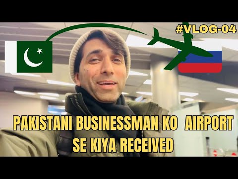 Pakistani Businessman Received from Airport. #VLOG-04