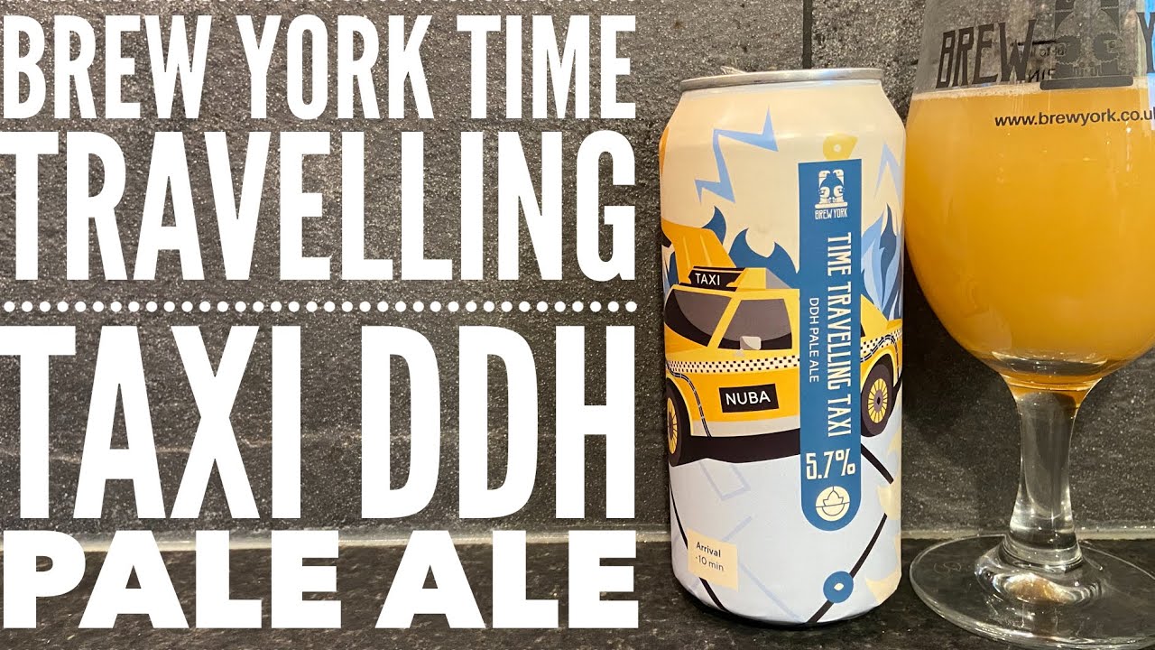 Brew York Time Travelling Taxi DDH Pale Ale By Brew York Craft Brewery ...