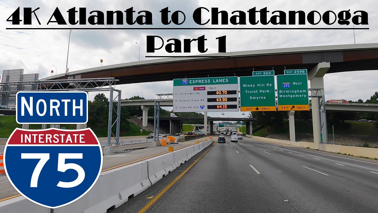 4K Atlanta to Chattanooga . Interstate 75 North. I 75 North. Part 1 ...