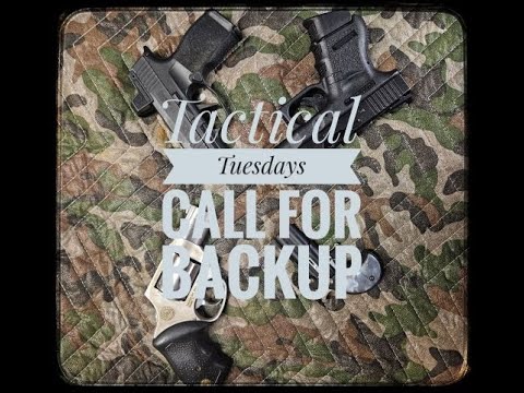 Tactical Tuesday Call For Backup - YouTube