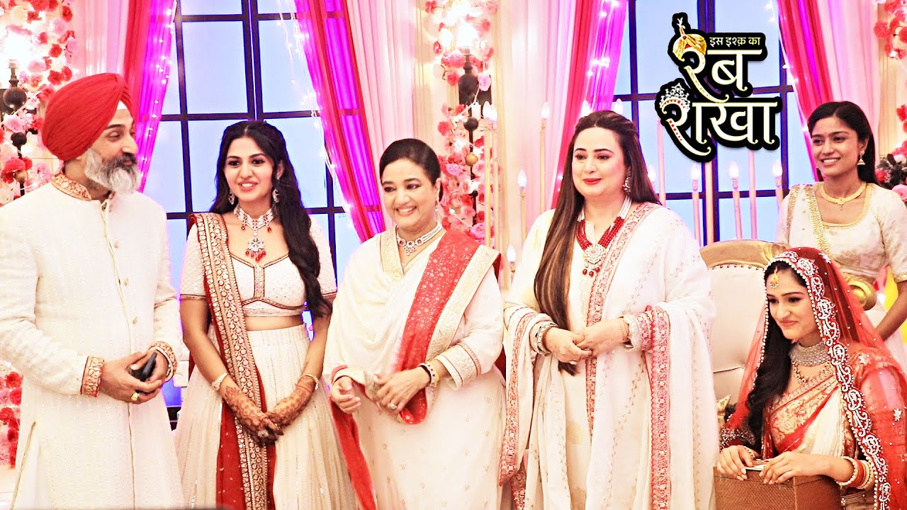 Iss Ishq Ka Rabb Rakha Today Episode On Location | Upcoming Episode ...