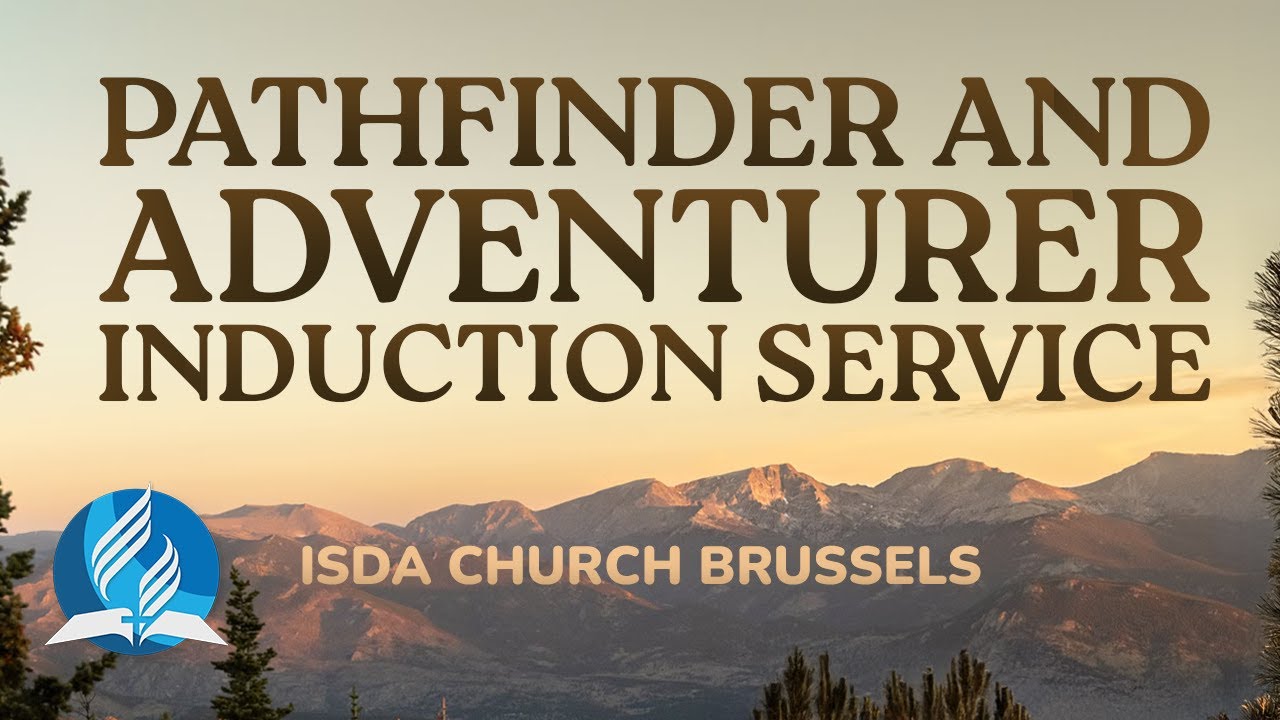 Pathfinder and Adventurer Induction Service | Afternoon Program - YouTube