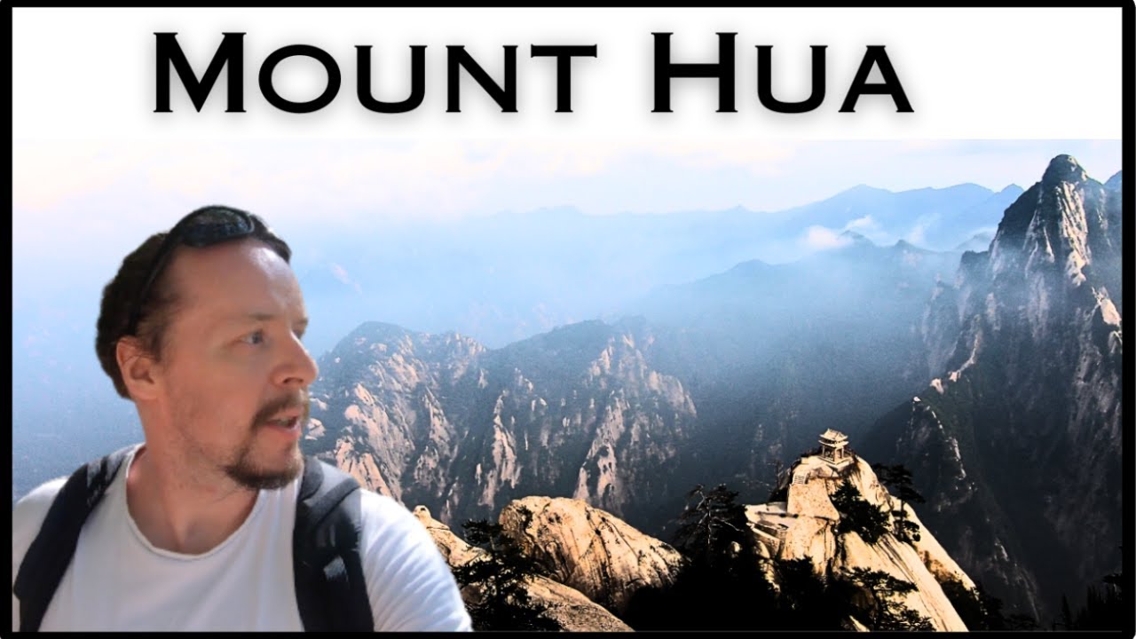 MOUNT HUA - 'the MOST DANGEROUS mountain in the world?!?!?!?' - YouTube