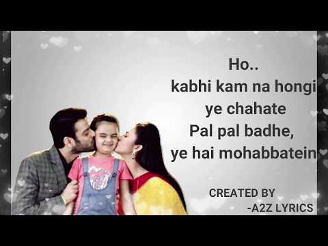 Yeh Hai Mohabbatein Title Song (Lyrics) | Star Plus | serial