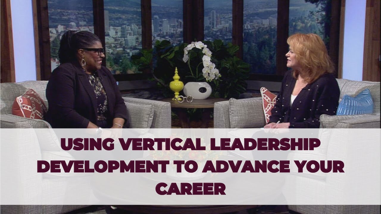 Using Vertical Leadership Development to Advance Your Career - YouTube