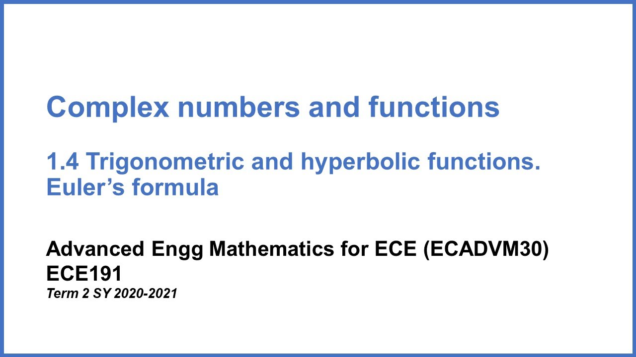 1.4 Trigonometric and hyperbolic functions. Euler's formula. Part 1 ...