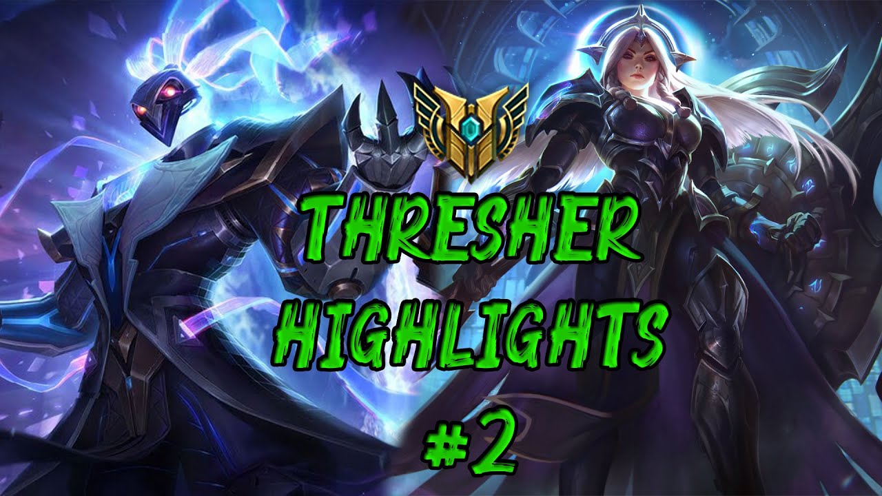 THRESHER HIGHLIGHTS #2 │League of Legends │ - YouTube