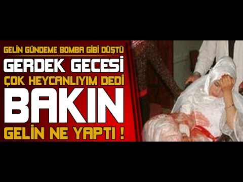Gerdek Gecesi Çok Heycanlıyım Dedi Bakın Gelin Ne Yaptı !