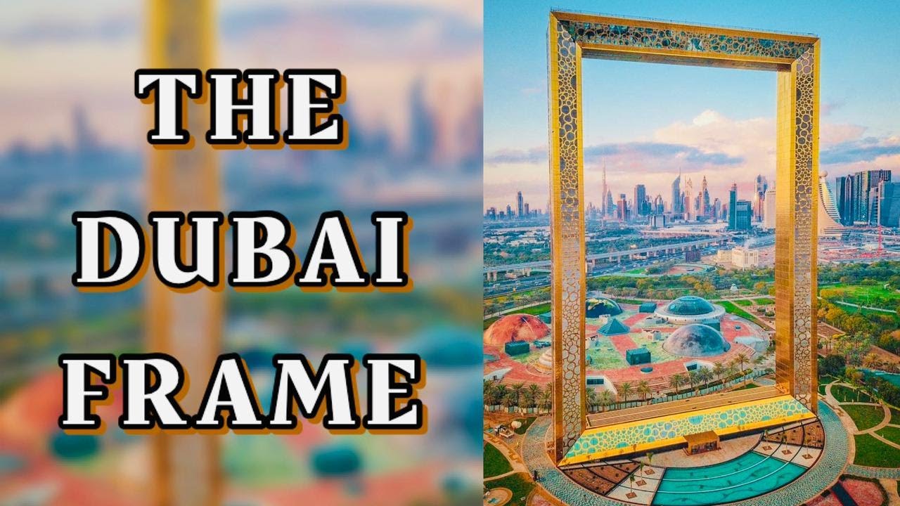 Dubai Frame Biggest Picture Frame In The World Vlog 59 YouTube dubai-frame-biggest-picture-frame-in-the-world-vlog-59-youtube