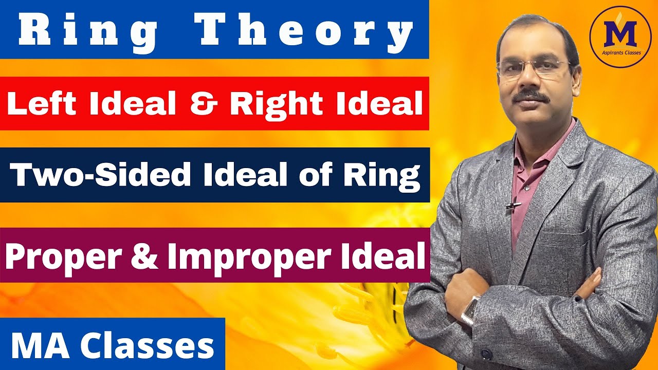 Ideal of Ring [Definition & Example] Proper & Improper Ideal - YouTube