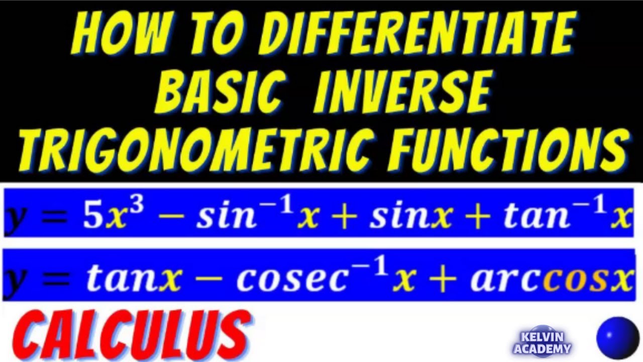 Basic Derivatives of Inverse Trigonometric Functions in Calculus - YouTube