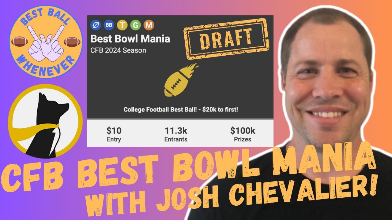 BEST BOWL MANIA COLLEGE FOOTBALL STRATEGY AND DRAFT WITH JOSH CHEVALIER ...