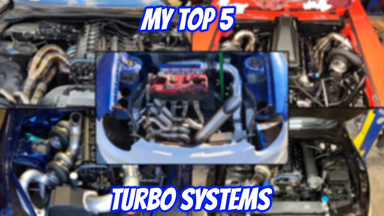 My Top Five Favorite Turbo Systems That I've Built - YouTube