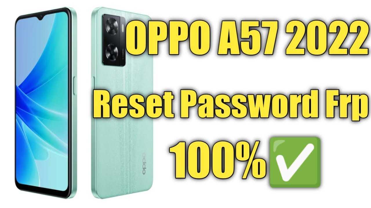 Reset password and bypass frp oppo A57 2022 - YouTube