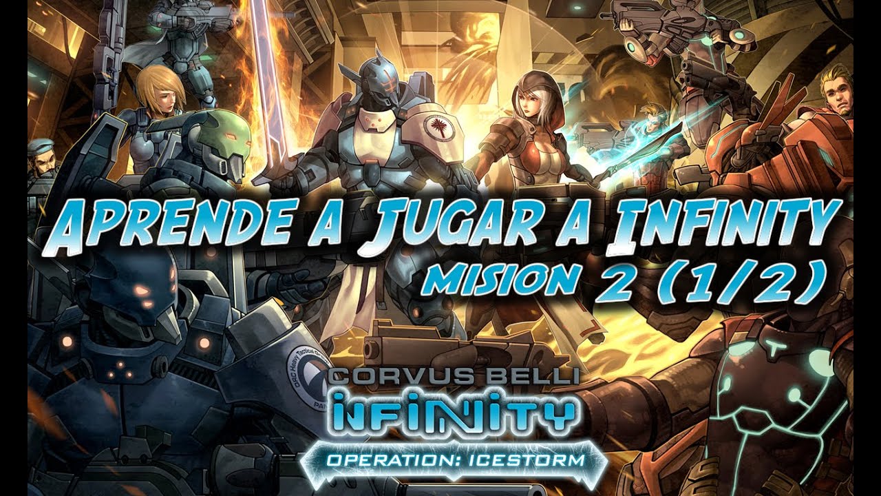 [Infinity the Game] Aprendiendo a Jugar - Mision 2 (1ª parte) - YouTube