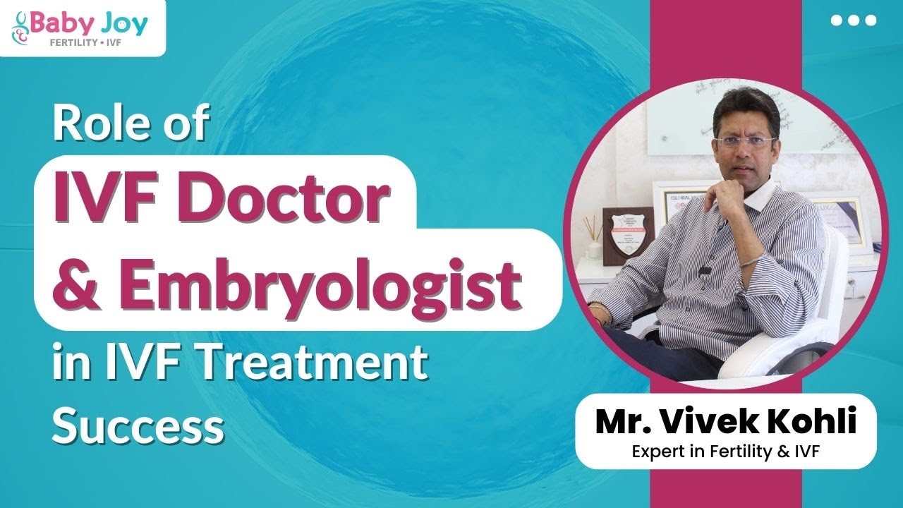 The Role and Importance of Embryology & IVF Doctors in IVF | How to ...