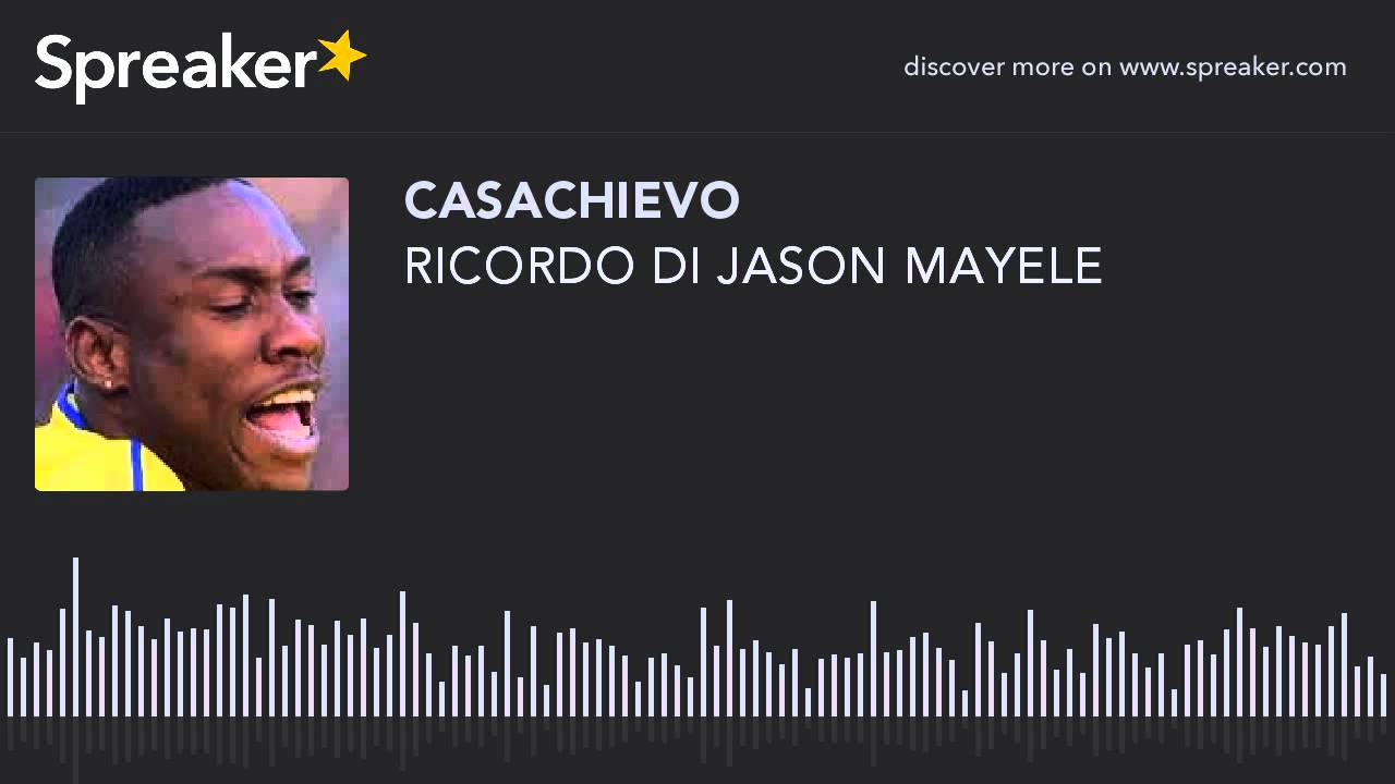RICORDO DI JASON MAYELE (creato con Spreaker) - YouTube