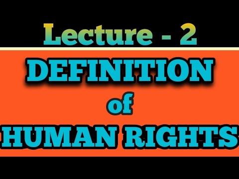 Definition of Human Rights Lecture 2 - YouTube
