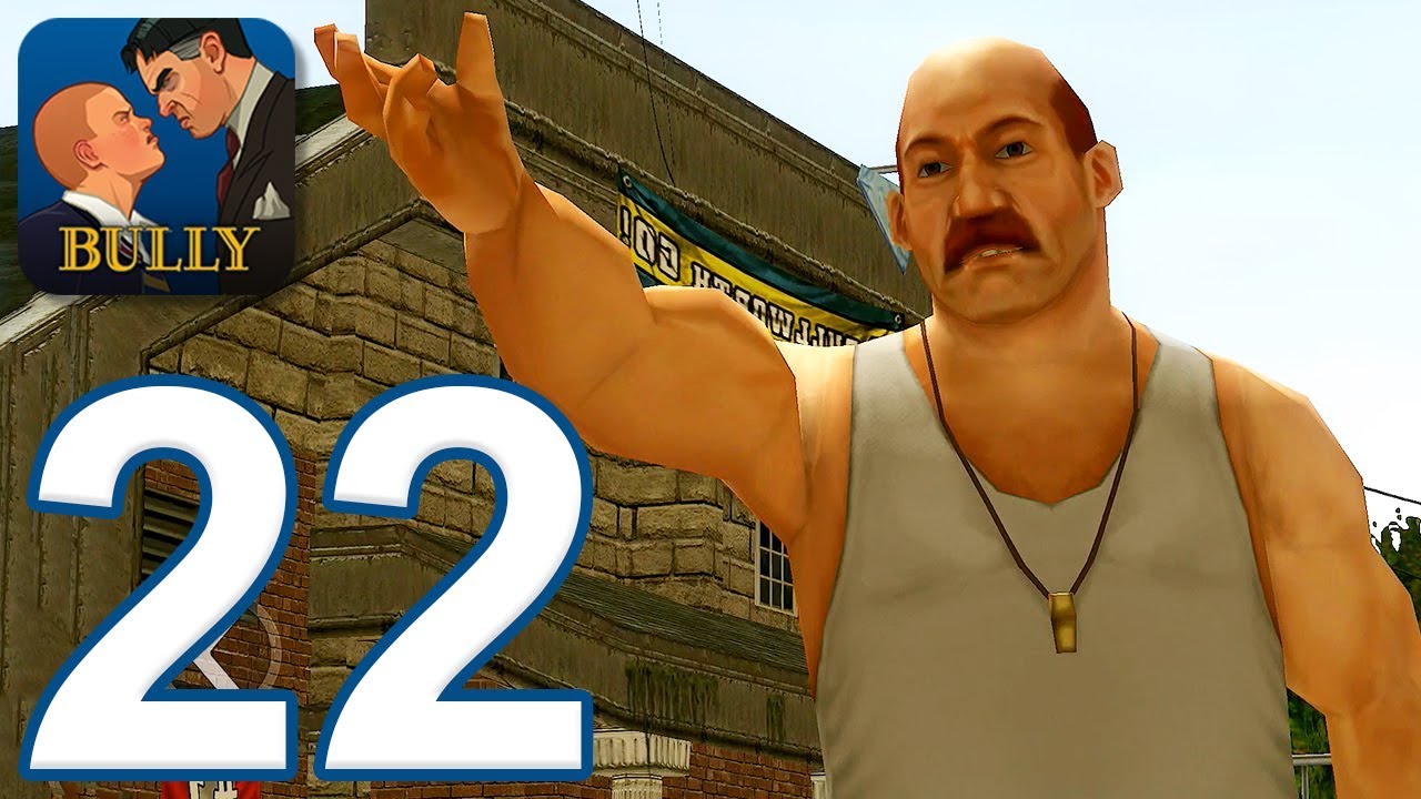 Bully: Anniversary Edition - Gameplay Walkthrough Part 22 (iOS, Android ...