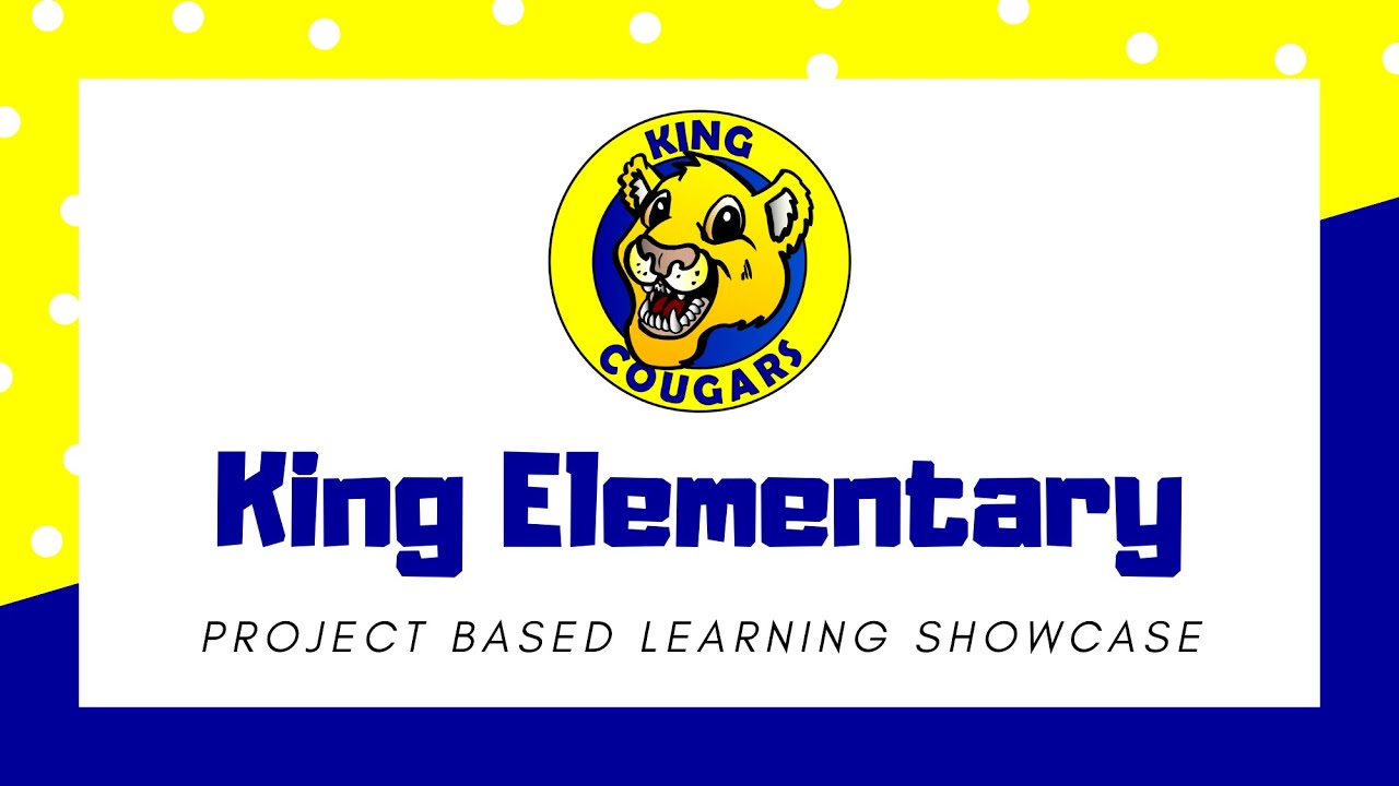 A Look Into King Elementary Project Based Learning Showcase - YouTube