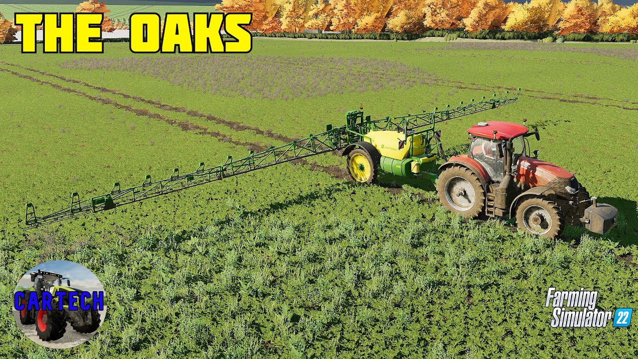 SPRAYING AND SPREADING!! - The Oaks - Ep 5 - Farming Simulator 22 - YouTube