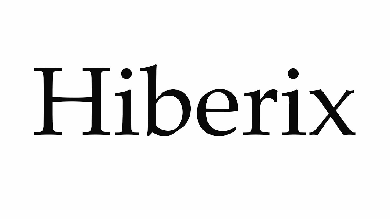 How to Pronounce Hiberix - YouTube
