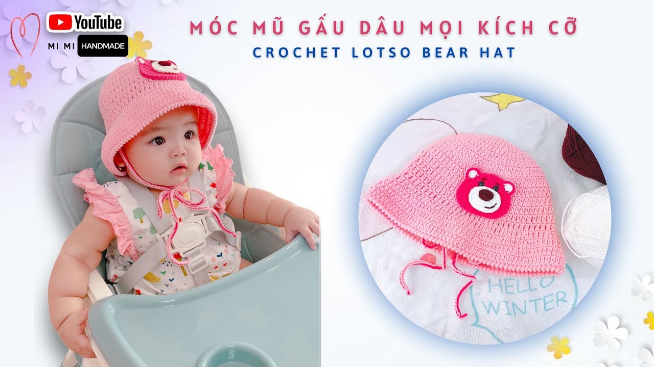 Crochet Lotso Bear Hat 🐻🍓 | Hướng Dẫn Móc Mũ Gấu Dâu Chi Tiết Từ Bé Đến ...