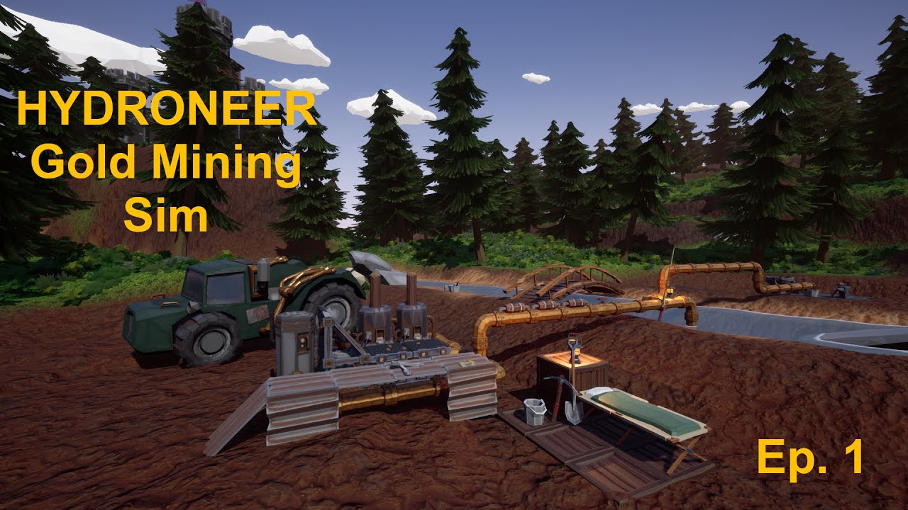 Hydroneer - First Look! - Gold Mining Simulator - Episode 1 - YouTube
