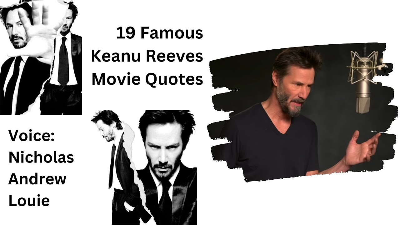 19 Famous Keanu Reeves Movie Quotes (Keanu Reeves Impression) - YouTube