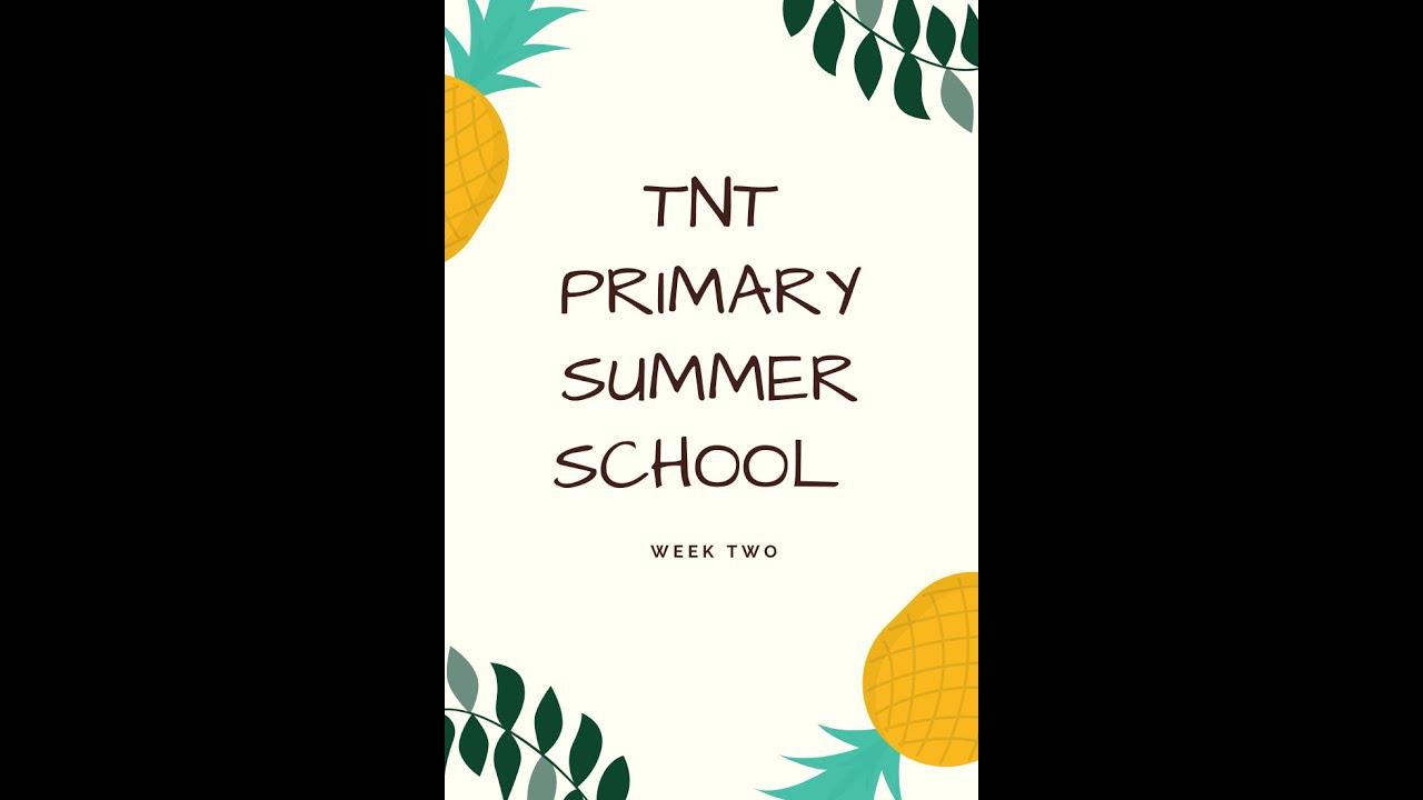 TNT Summer School Week 2 - YouTube