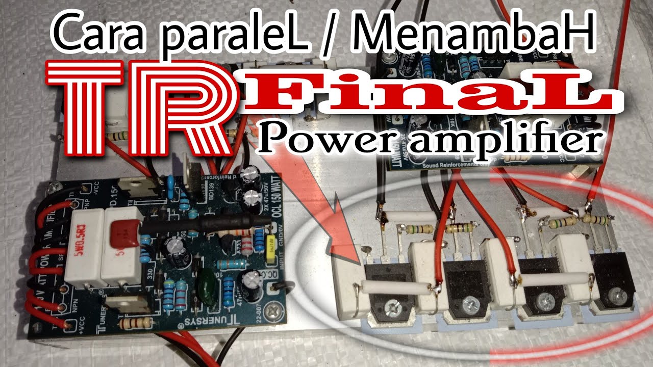 Cara PARALEL Transistor FINAL Power Amplifier | Cara paralel transistor ...