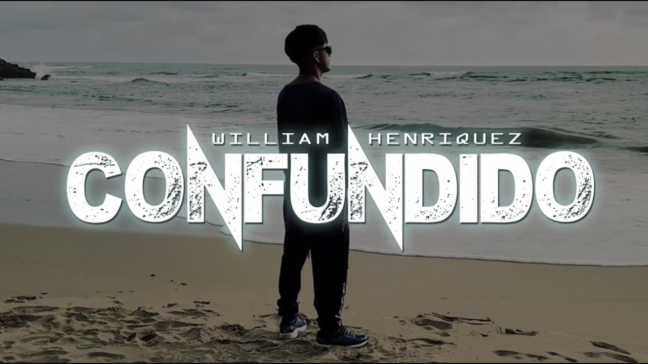 William Henríquez - Confundido (Video Oficial) - YouTube