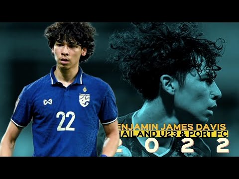 เบนจามิน เจมส์ เดวิส Benjamin James Davis| Skills and Goals 2022 ...