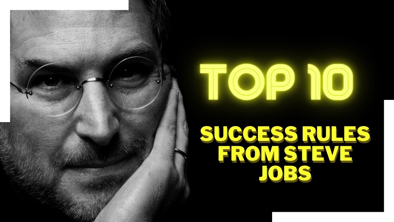 TOP 10 Rules For Success | Steve Jobs - YouTube